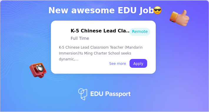 K-5 Chinese Lead Classroom Teacher (Mandarin Immersion) | EDU Jobs